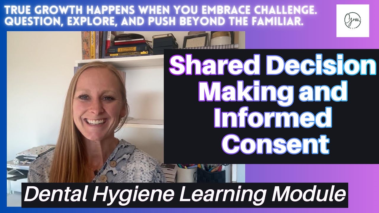 Shared Decision Making in Dental Care: Patient Autonomy & Informed Consent Explained - YouTube