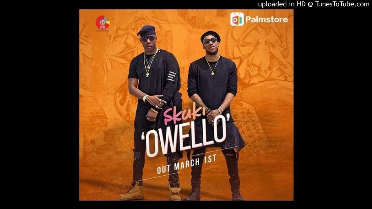 Skuki – Owello (OFFICIAL AUDIO) Mp3 Music Audio Song Free Fast Download ...