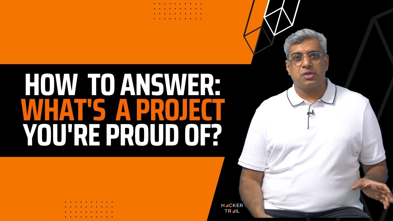 How to Answer "Share an Example of a Project That You are Proud Of ...