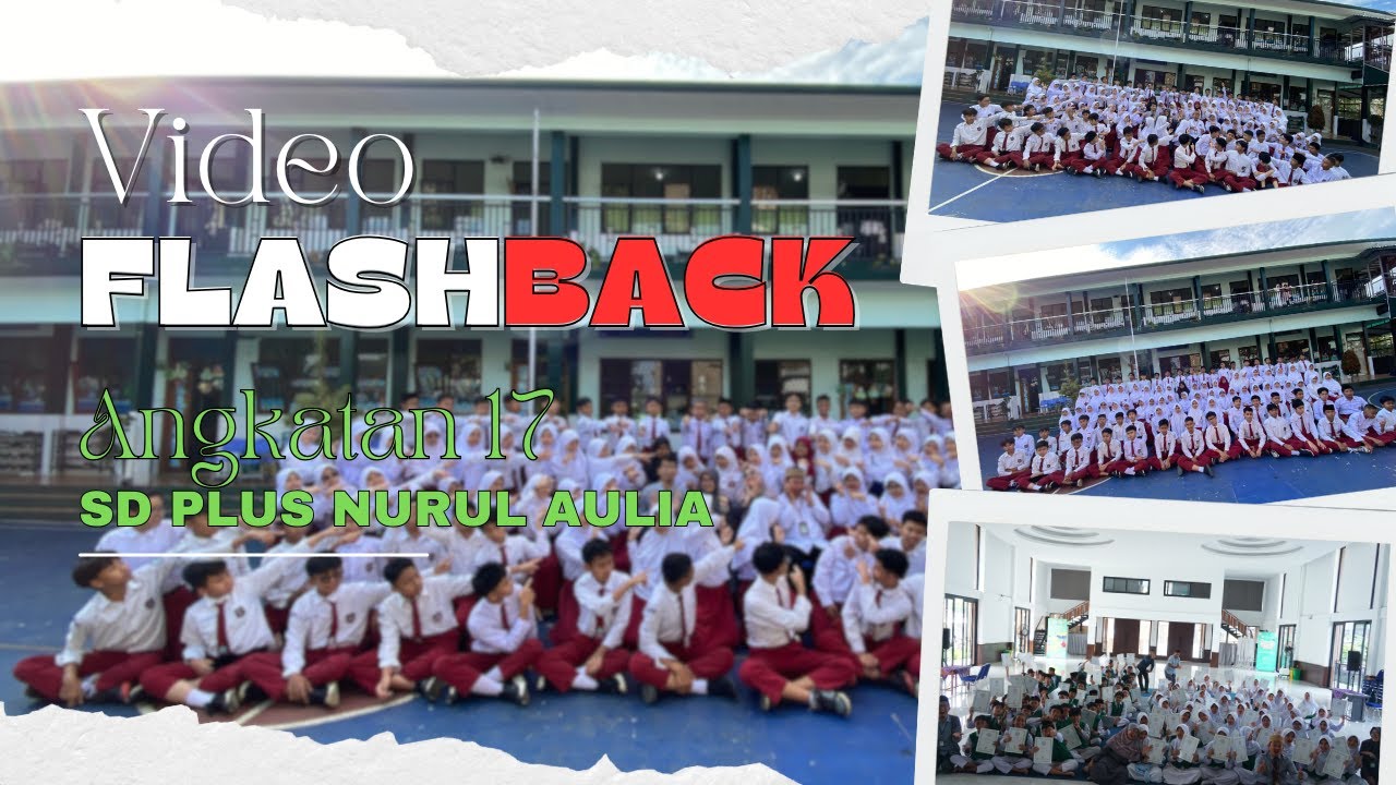 VIDEO PERPISAHAN ANGKATAN 17 SD PLUS NURUL AULIA - YouTube