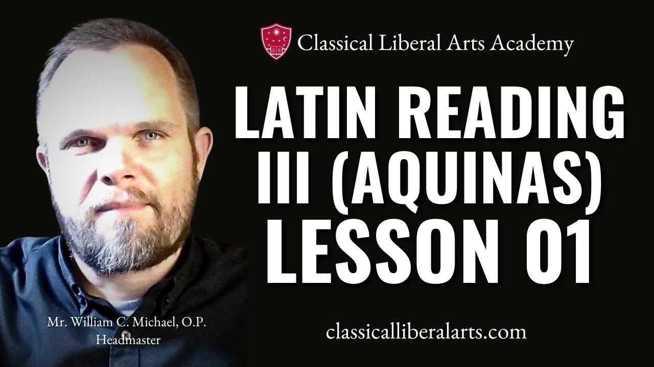 TRV-311 Latin Reading III (Aquinas), Lesson 01 - YouTube