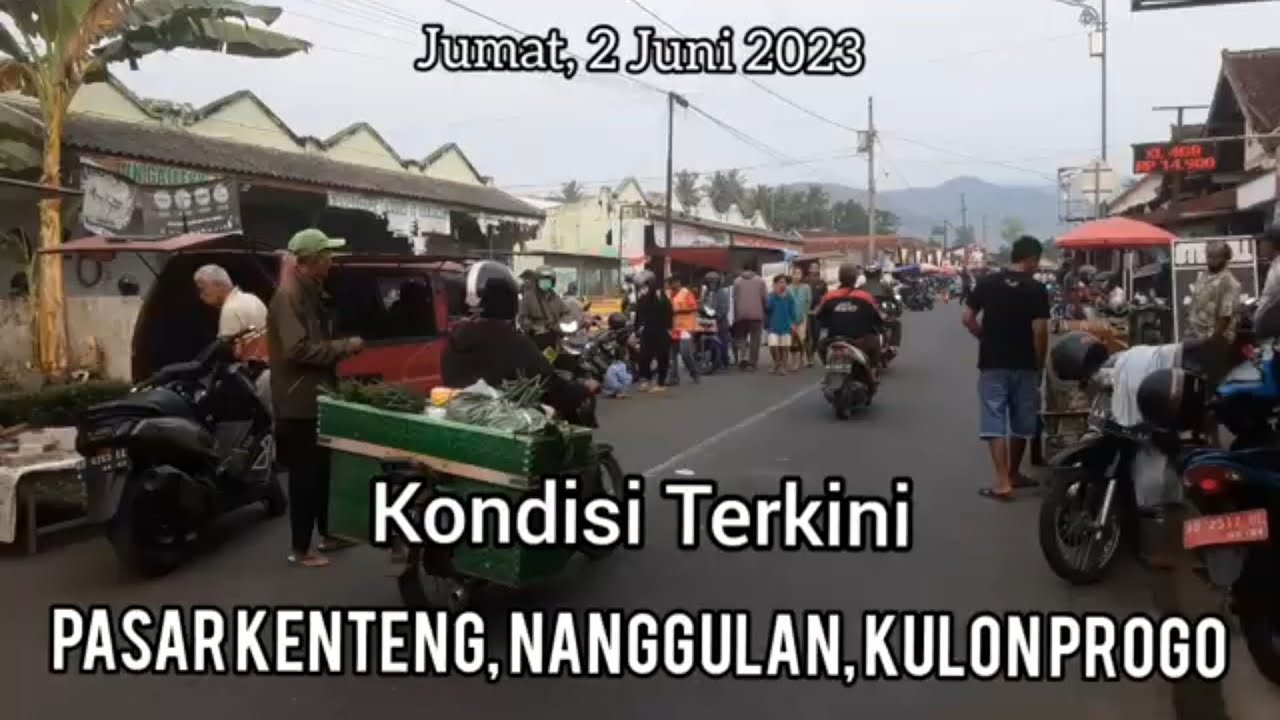 Kondisi Terkini Pasar Kenteng, Nanggulan, Kulon Progo - YouTube