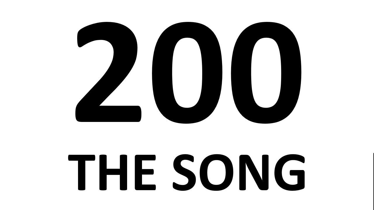200: the song - YouTube