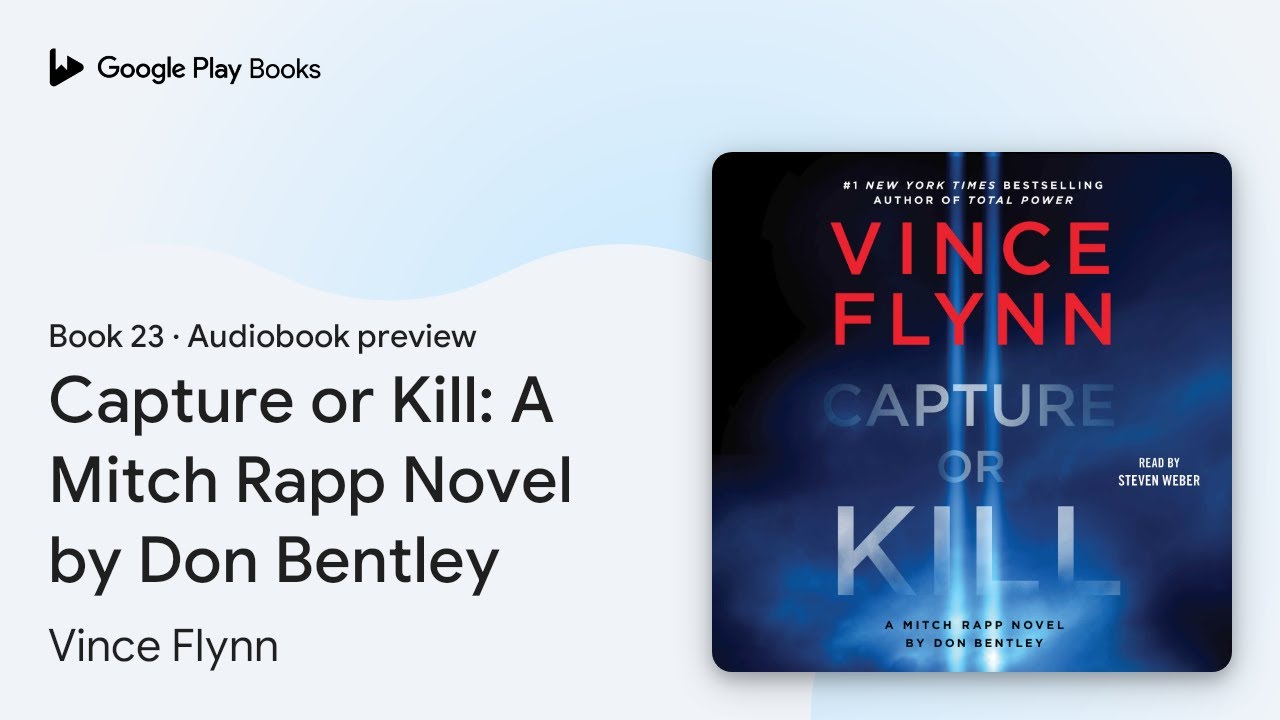 Capture or Kill: A Mitch Rapp Novel by Don… by Vince Flynn · Audiobook ...