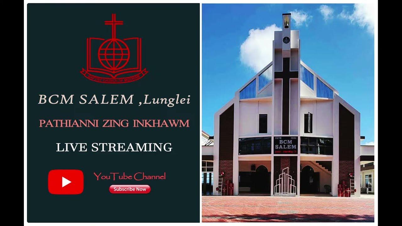 BCM SALEM, Lunglei || Pathianni Zing Inkhawm || 21.01.2024 | 9:45 AM - YouTube