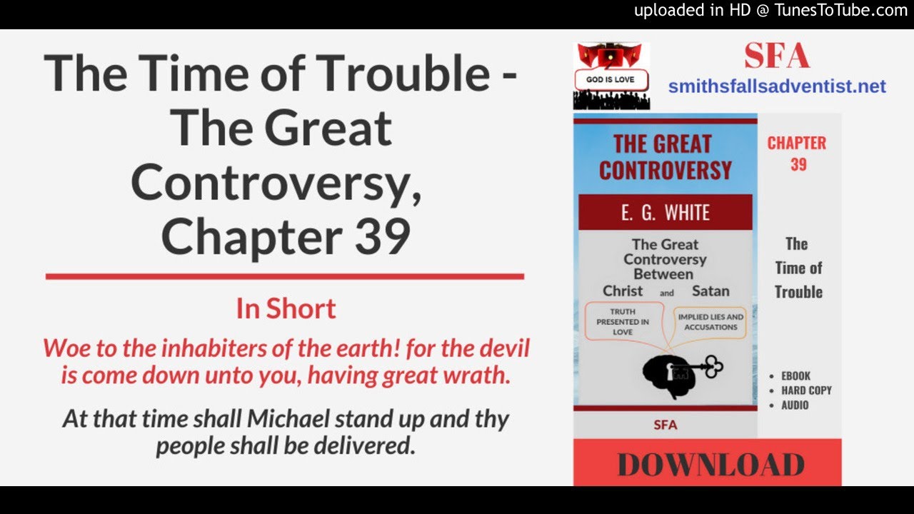 The Time of Trouble - The Great Controversy, Chapter 39 - YouTube