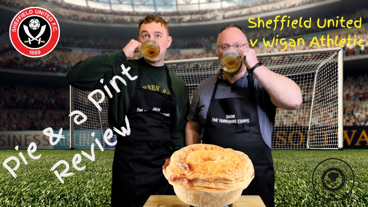 Sheffield United v Wigan Athletic - Pie & a Pint Review | The Yorkshire ...