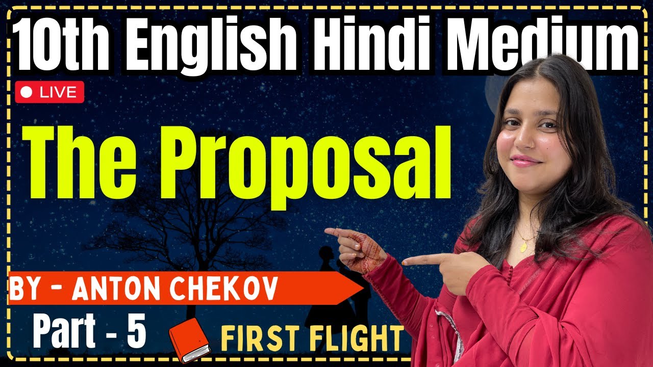 Ch - The Proposal | Part - 5 | By - Anton Chekov | NCERT Hindi Medium | 10th English - YouTube