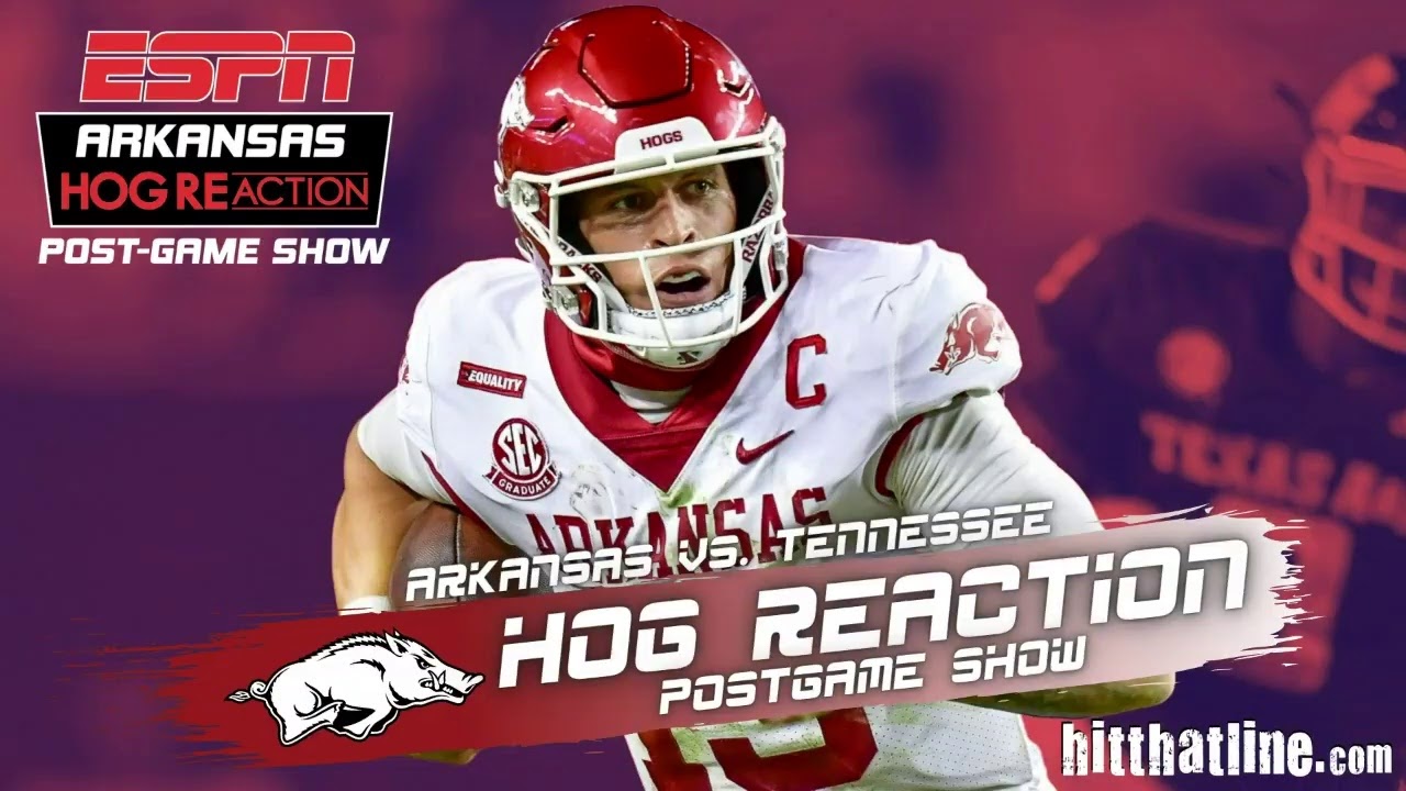 Hog Reaction Postgame Show is LIVE! Hogs beat Tennessee 24-13! - YouTube