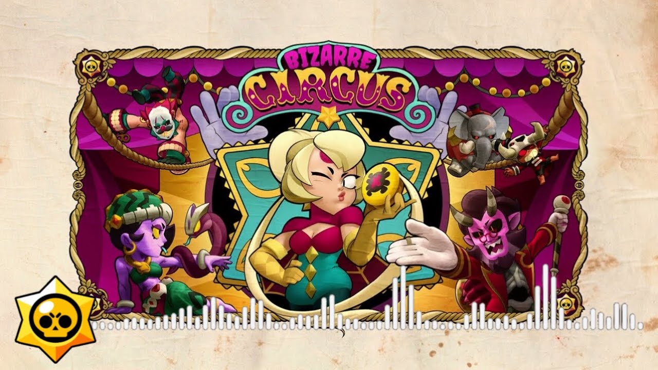 Brawl Stars OST | S21 | Bizarre Circus | Loading Screen Music - YouTube