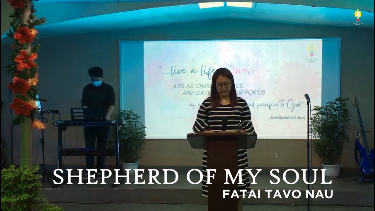Shepherd of My Soul - Fatai Tavo Nau | Cover by BCCSM Worship Team ...