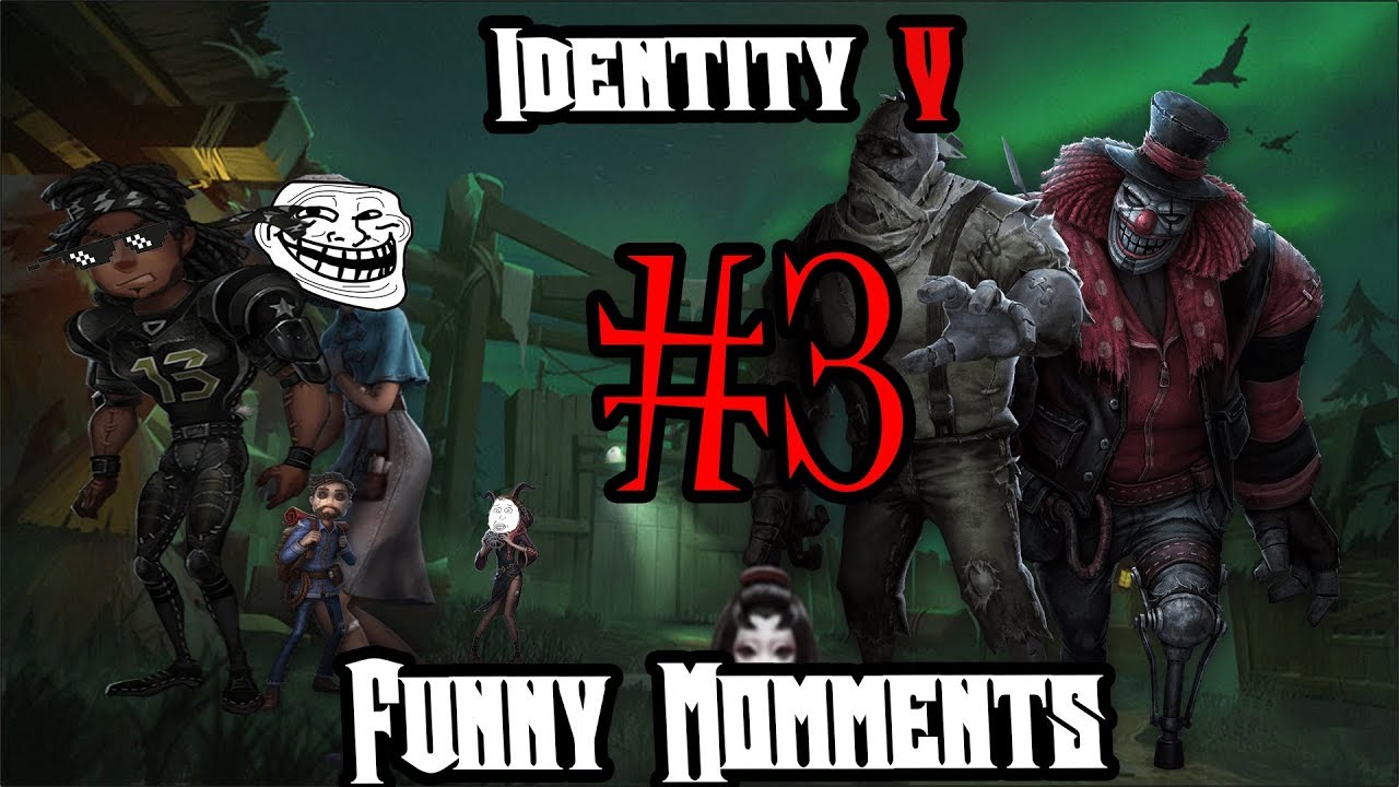 IdentityV┃Funny Moments #3 - YouTube