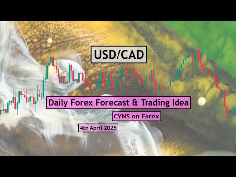 USDCAD Analysis Today | Daily Forex Forecast for 4th April 2025 by CYNS on Forex - YouTube