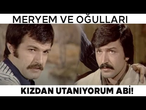 Meryem ve Oğulları Türk Filmi | Abi Kardeş Aynı Kız Sevdalanıyor!