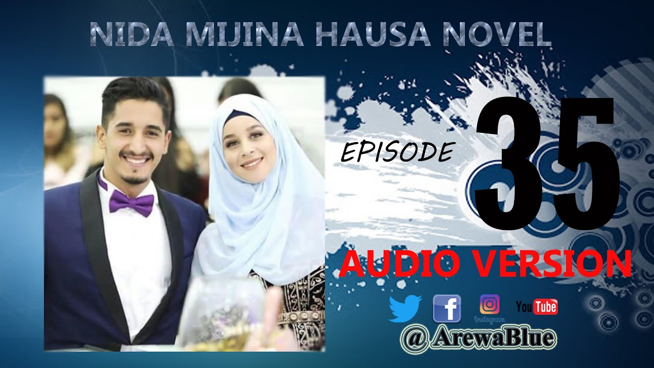 NIDA MIJINA EPISODE 35 | HAUSA NOVEL | CIWON IDANIYA | LITININ | 20/10 ...