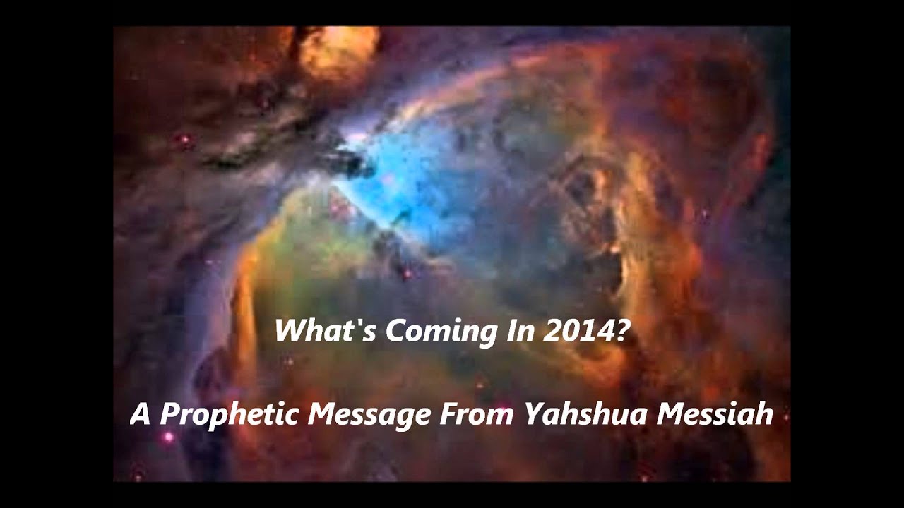 Prophetic Message - What is coming in 2014? - YouTube