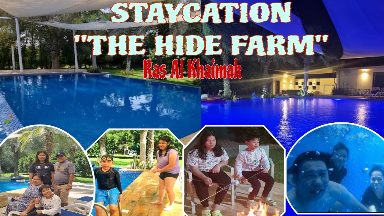 FAMILY STAYCATION | THE HIDE FARM | RAS AL KHAIMAH #rasalkhaimah # ...