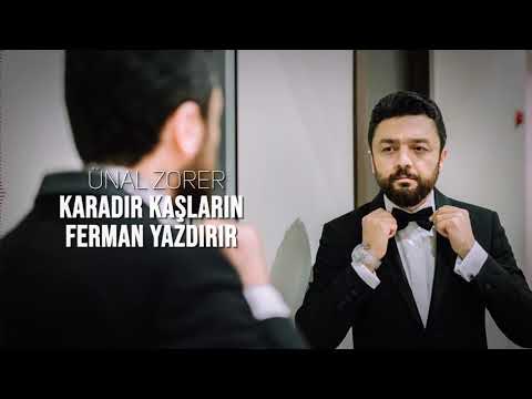 Karadır Kaşların Ferman Yazdırır - Ünal ZORER
