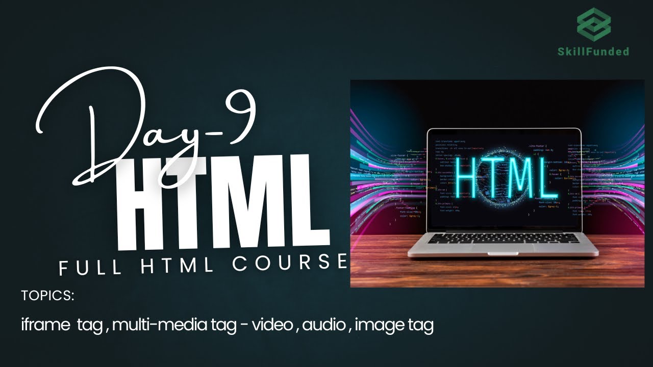 HTML DAY-9 || IFRAME || VIDEO || AUDIO TAGS - YouTube