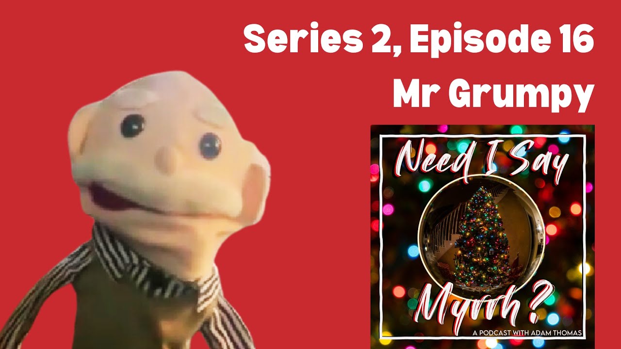 Series 2, Episode 16: Mr Grumpy - YouTube