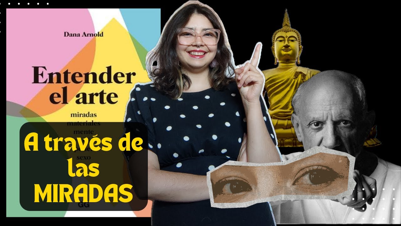 COMO ENTENDER EL ARTE- MIRADAS- Dana Arnold - YouTube