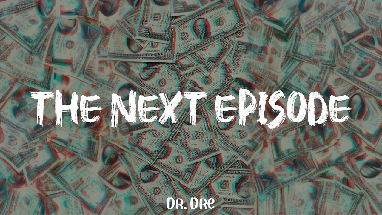 Dr. Dre - The Next Episode (lyric video) - YouTube