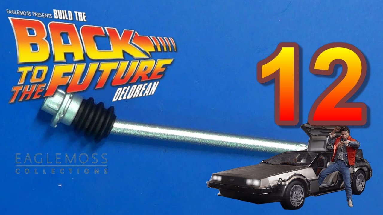 Build The Back To The Future Delorean Issue 12 - Left Rear Suspension ...