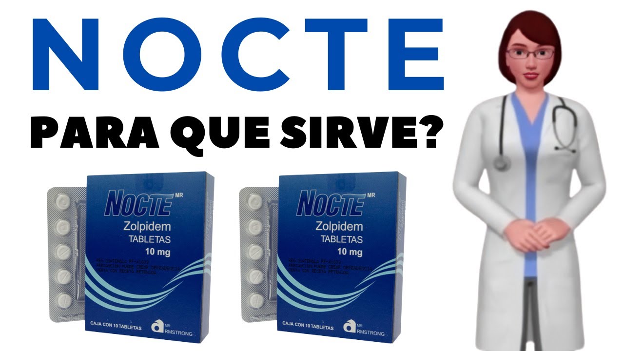 NOCTE, que es nocte y para que sirve, cuando y como tomar nocte medicamento - YouTube