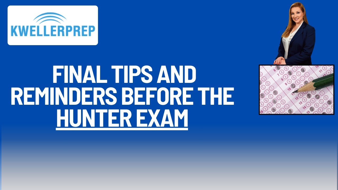 Kweller Prep Webinar - Final Tips and Reminders Before the Hunter Exam - YouTube