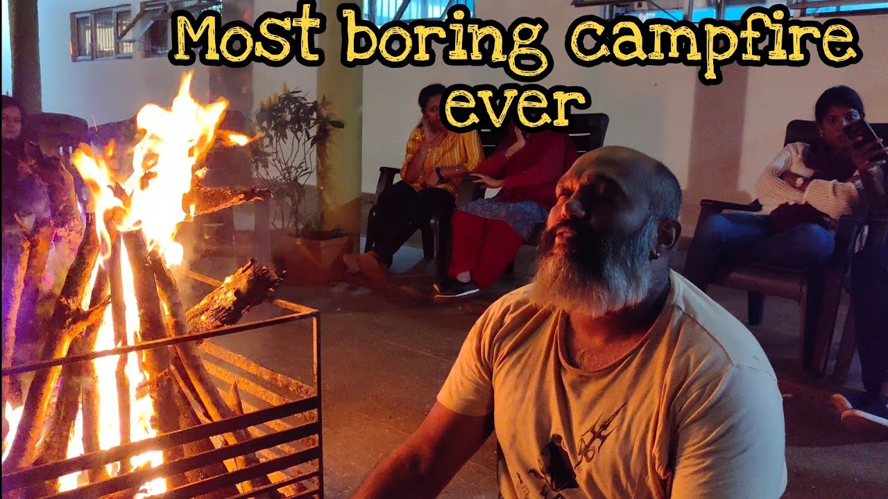 Kemmangundi resort campfire| Boring campfire| Bekaar ka timepass - YouTube