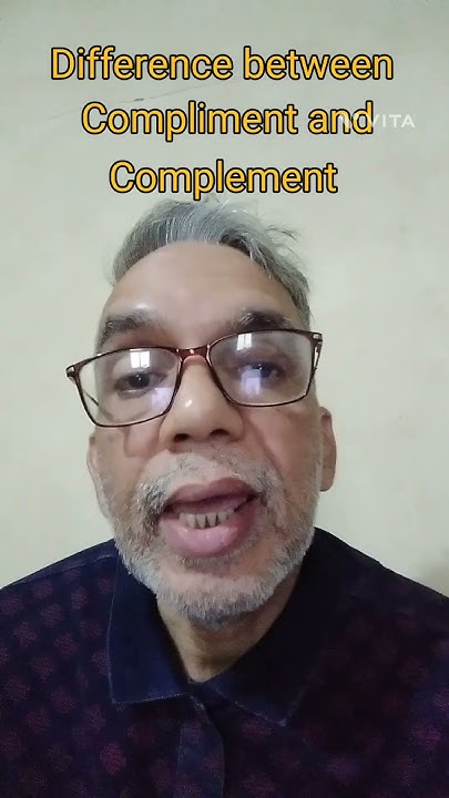 Difference between COMPLIMENT and COMPLEMENT.... - YouTube