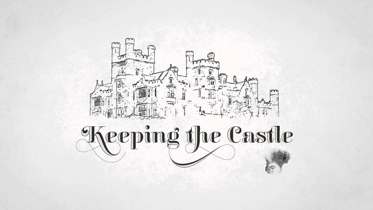 Keeping the Castle - YouTube