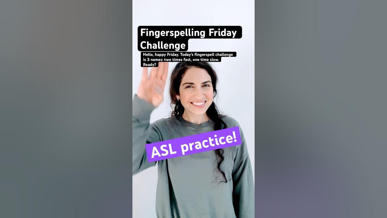 ASL fingerspelling practice challenge - 3 names fast and slower - YouTube