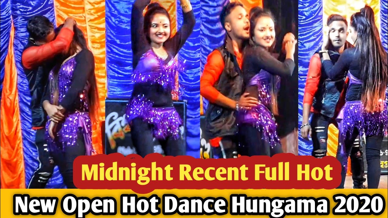 New Open Hot Dance Hungama 2020 |Midnight Recent Full Hot| Everything's ...