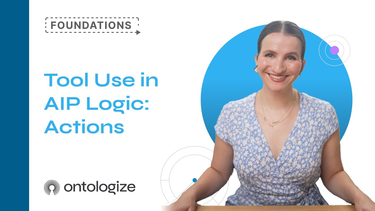 Tool Use in AIP Logic: Actions - YouTube