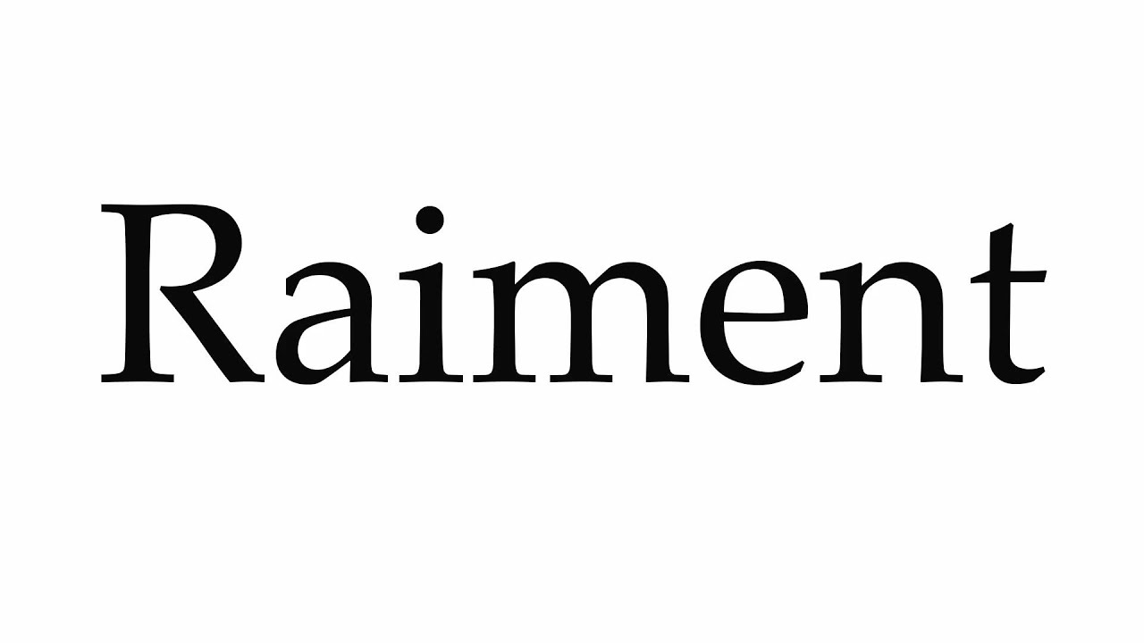 How to Pronounce Raiment - YouTube