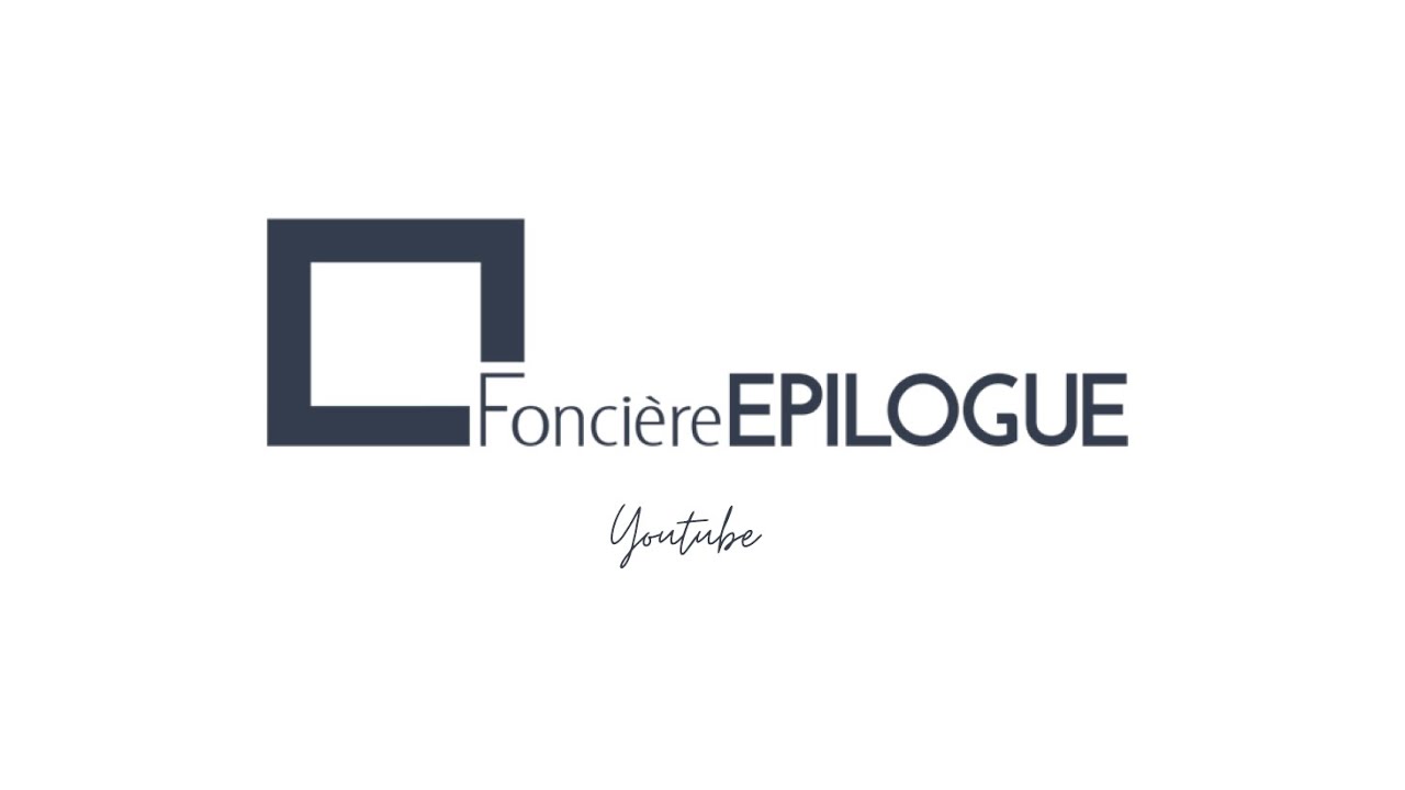 Foncière Epilogue - YouTube