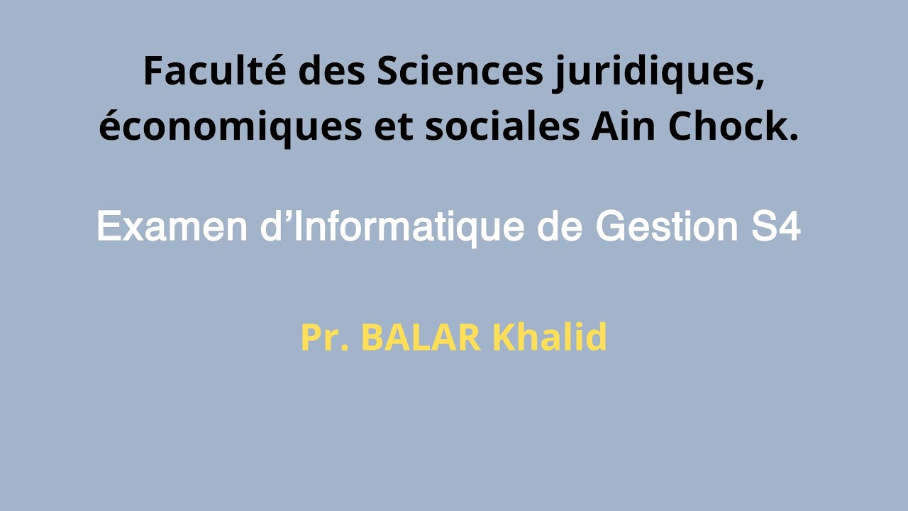 QCU | Examen d’Informatique de Gestion S4 Pr. BALAR Khalid - YouTube