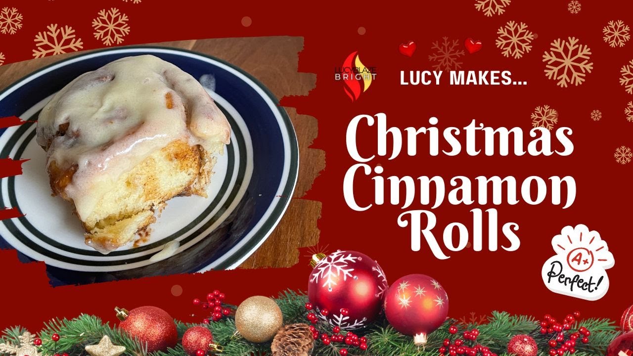 Lucy bakes...delicious Christmas morning Cinnamon Rolls! - YouTube