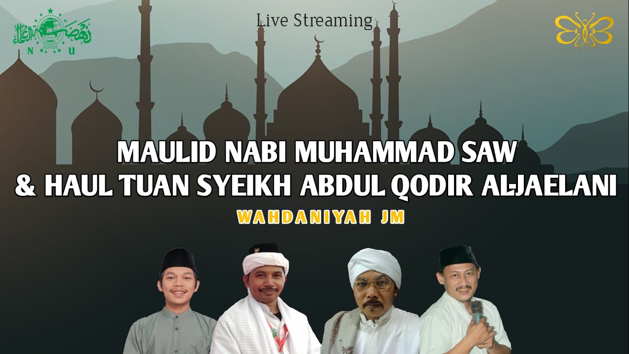 MAULID NABI MUHAMMAD SAW - HAUL TUAN SYEIKH ABDUL QODIR -WAHDANIYAH JM ...