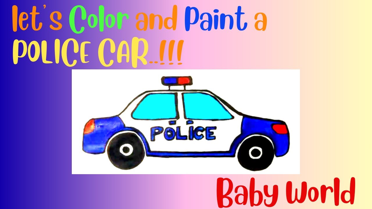 Draw and Paint Police Car/ Learn to Draw Police Car in very easy steps ...