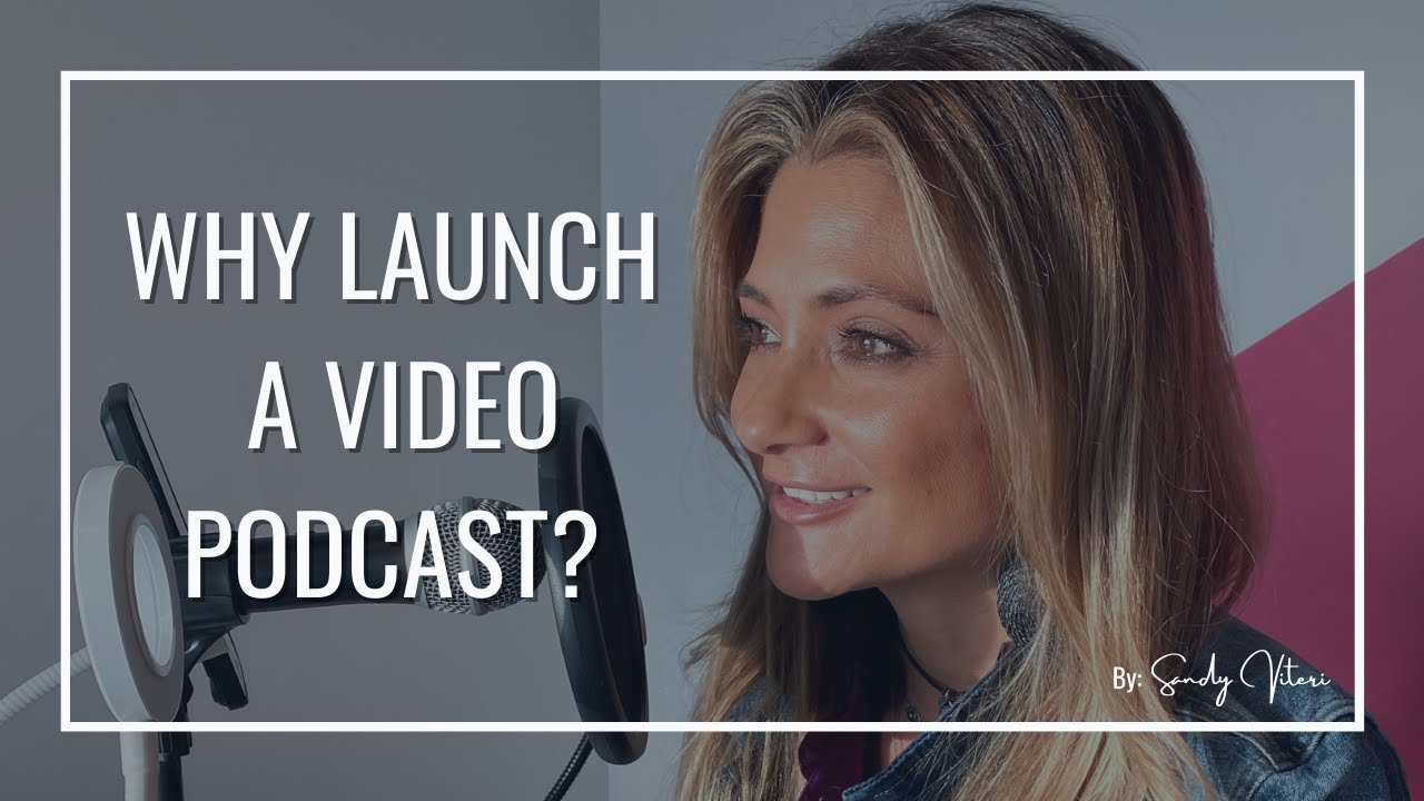 Why Launch a Video Podcast? - YouTube
