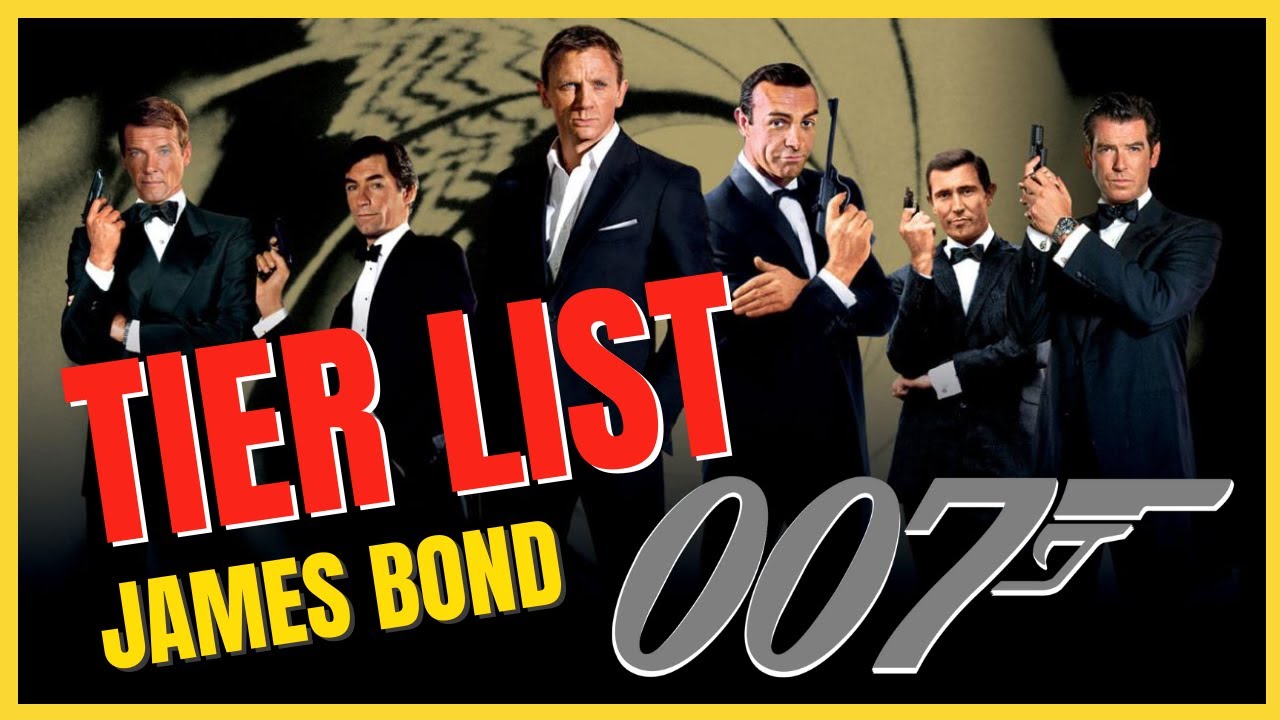 JAMES BOND Tier list (jusqu'a mourir peut attendre) - YouTube