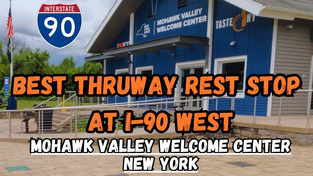 BEST THRU WAY REST STOP | Mohawk Valley | I-90 WEST - YouTube