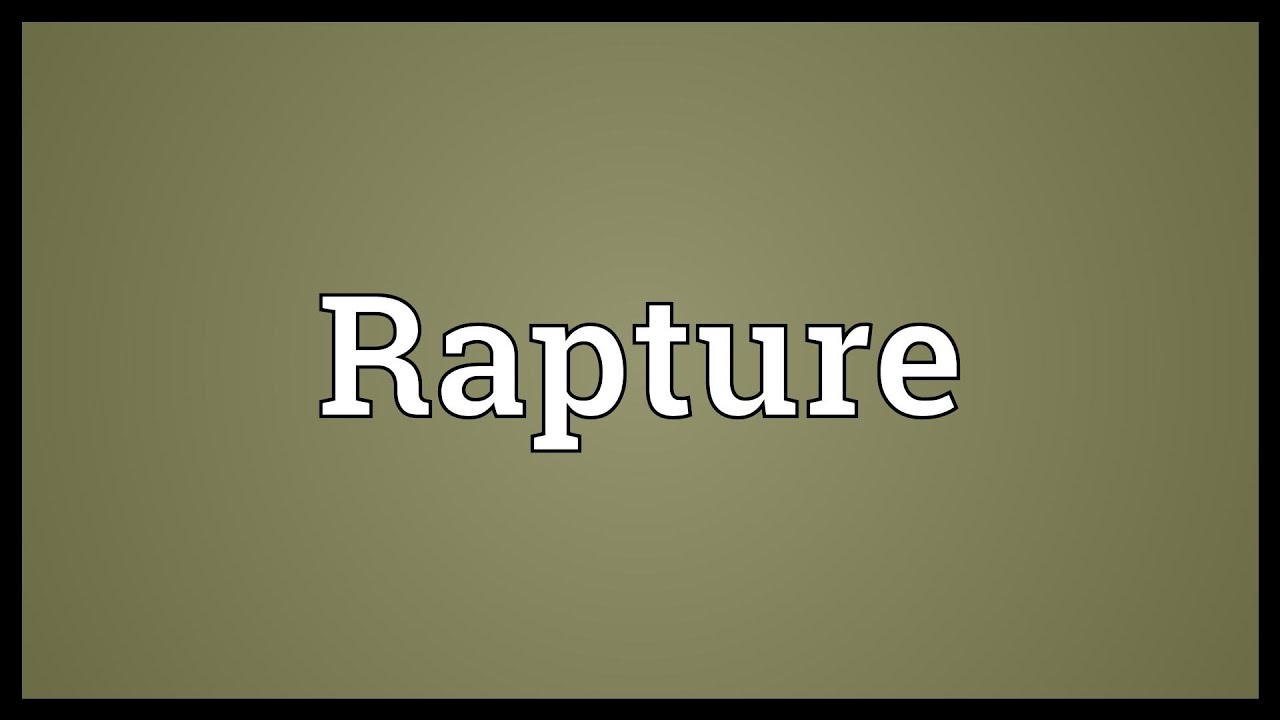 Rapture Meaning YouTube rapture-meaning-youtube