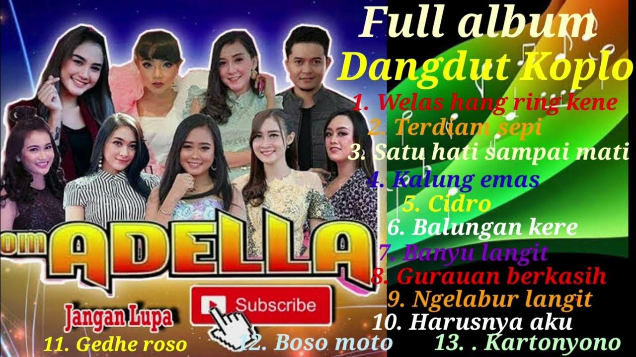Full Album ADELLA,!!! Dangdut koplo Adella terbaik - YouTube