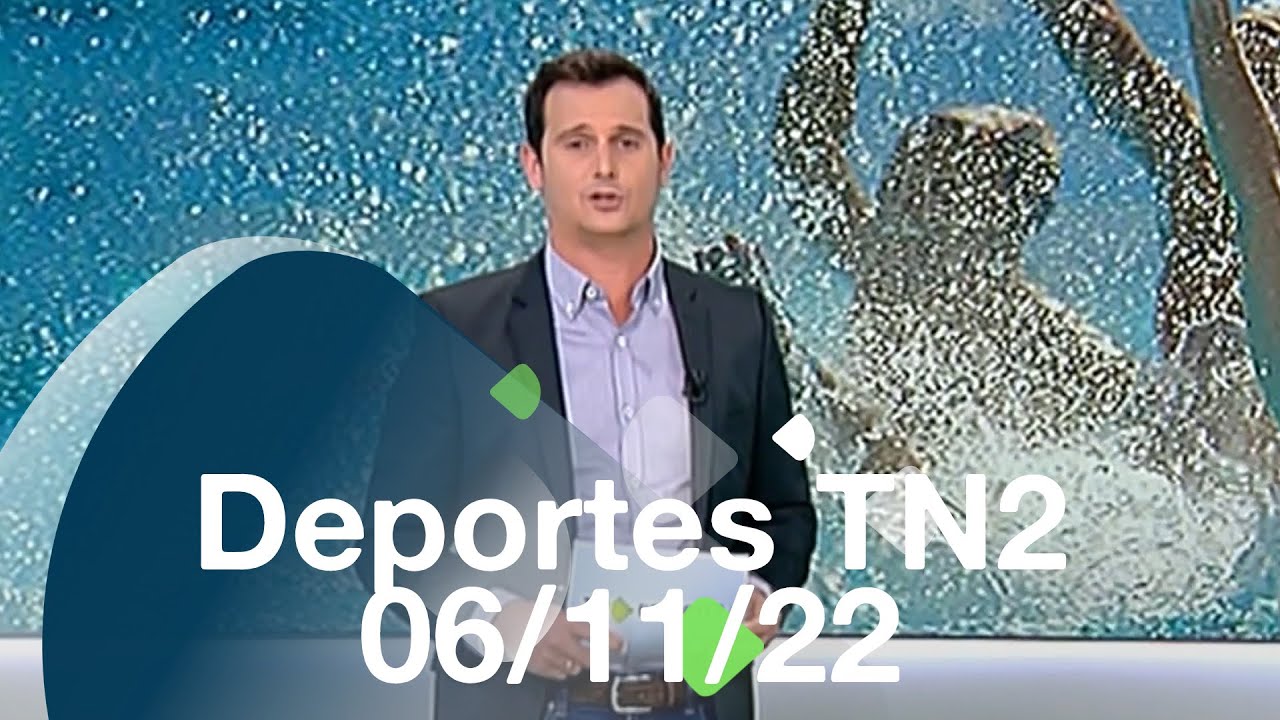 Deportes TN2 | 06/11/22 - YouTube