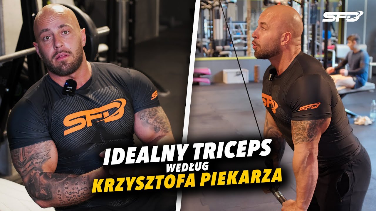 IDEALNY TRICEPS według PIEKARZA | Trening tricepsów z KRZYSZTOF PIEKARZ ...
