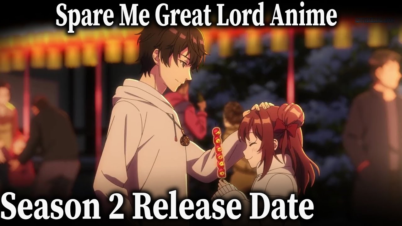 Spare Me Great Lord Anime Season 2 Release Date - YouTube