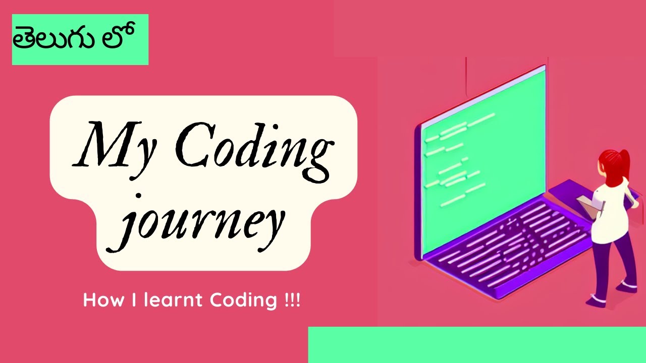 My coding journey || How I learned coding in telugu - YouTube